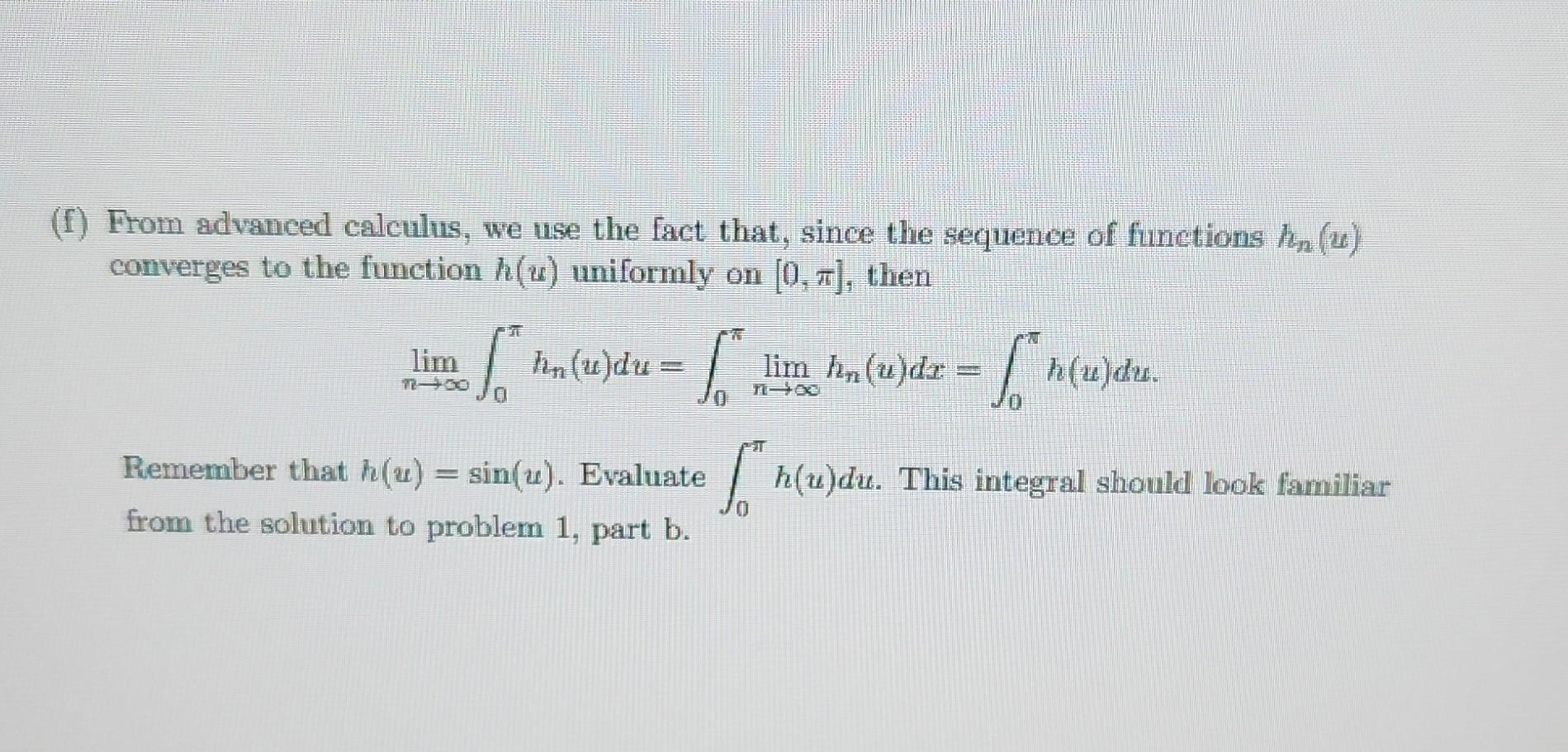 the sequence of the function hn(u) converges to the | Chegg.com