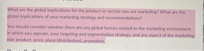 Solved What are the global implications for the product or | Chegg.com