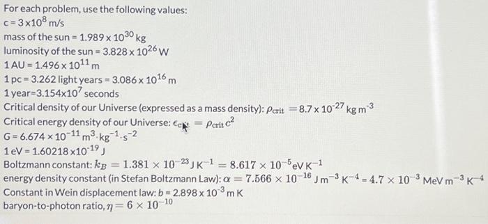 Solved For each problem, use the following values: c=3×108 | Chegg.com