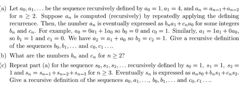Solved a) Let a0,a1,… be the sequence recursively defined by | Chegg.com