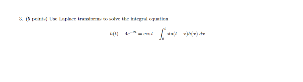 Solved Use Laplace transforms to solve the integral | Chegg.com
