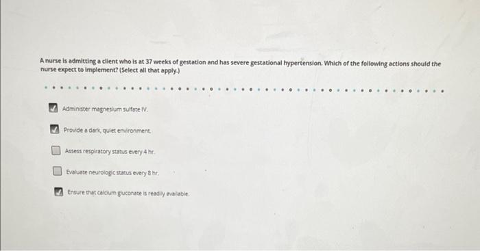 Solved A nurse is admitting a client who is at 37 weeks of | Chegg.com