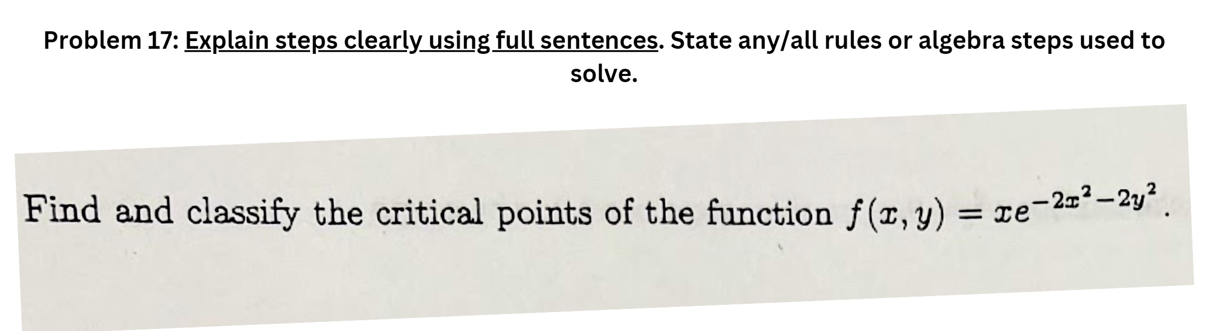 Solved Find and classify the critical points of the function | Chegg.com