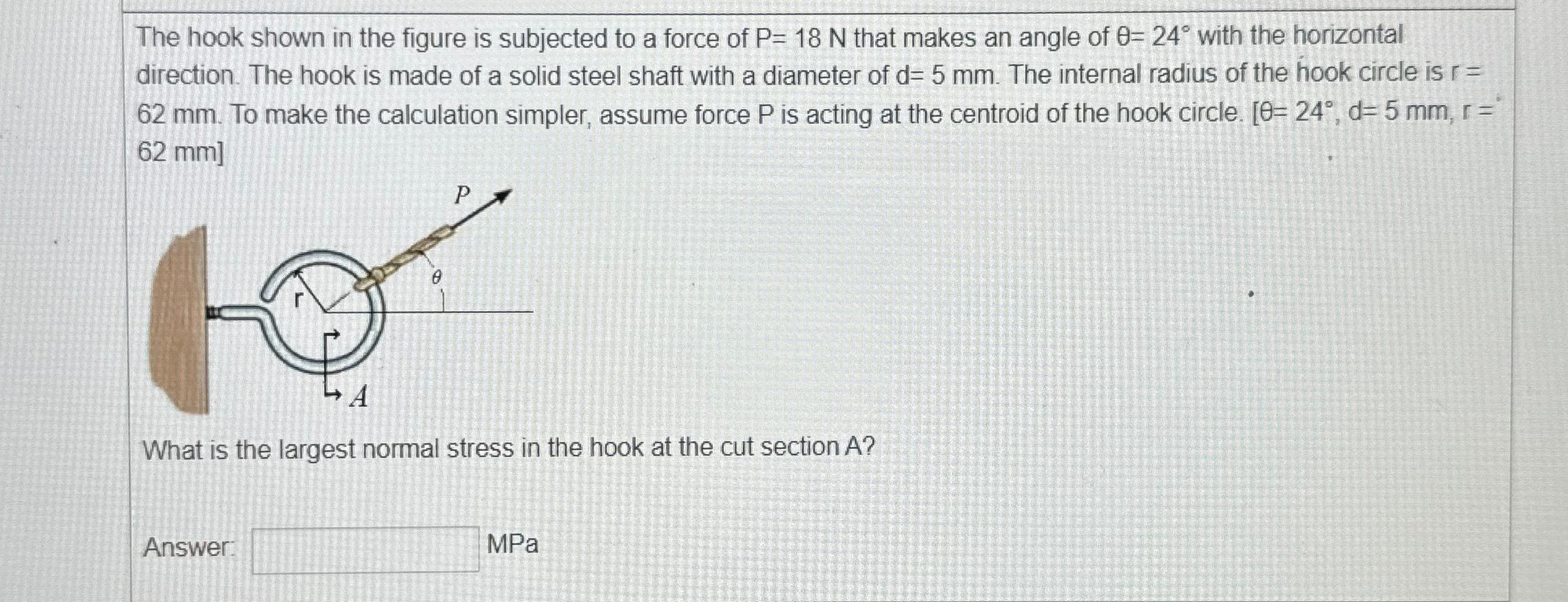 Solved The hook shown in the figure is subjected to a force | Chegg.com