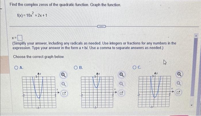 Solved Find the complex zeros of the quadratic function. | Chegg.com