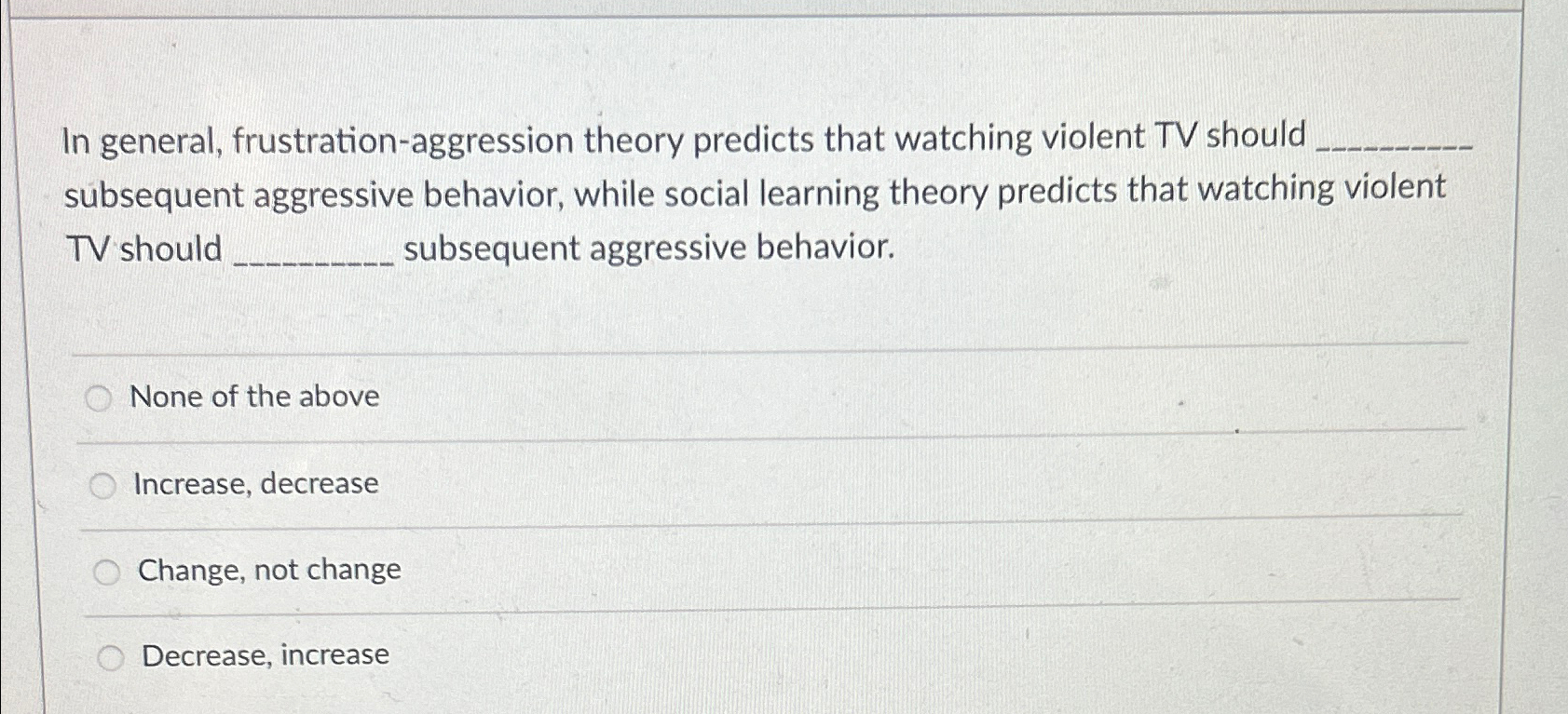 Solved In general, frustration-aggression theory predicts | Chegg.com