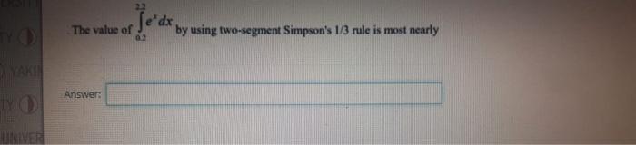 Solved The value of [edir by using two-segment Simpson's 1/3 | Chegg.com