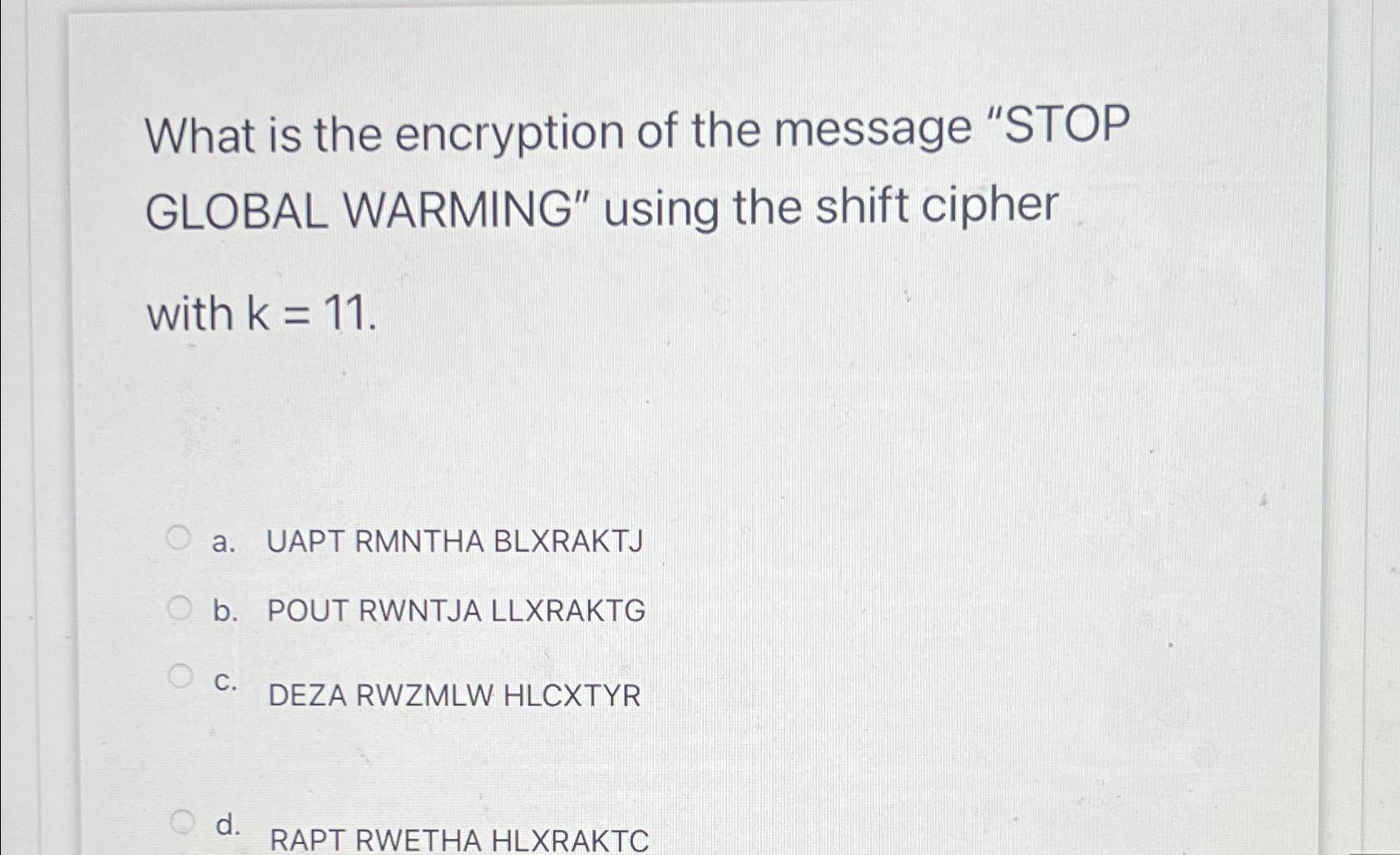 Solved What is the encryption of the message "STOP GLOBAL | Chegg.com