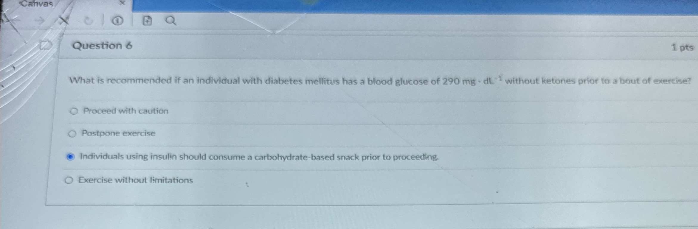 Solved CantvasQuestion 61 ﻿ptsWhat is recommended if an | Chegg.com