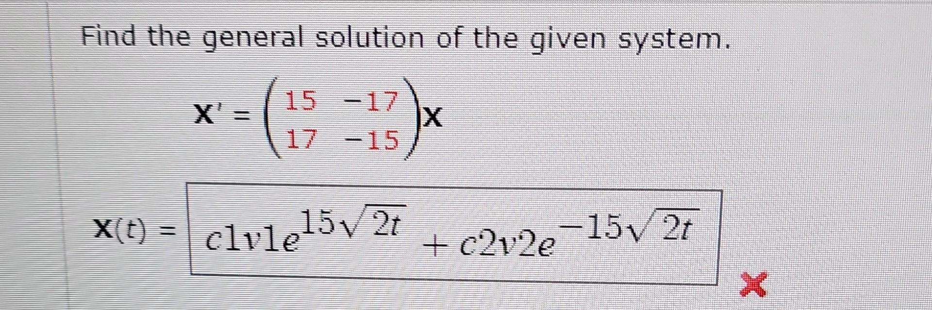 Find the general solution of the given system. | Chegg.com