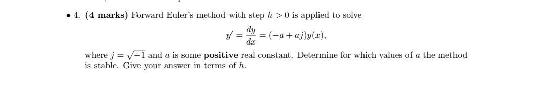 Solved • 4. (4 marks) Forward Euler's method with step h> 0 | Chegg.com