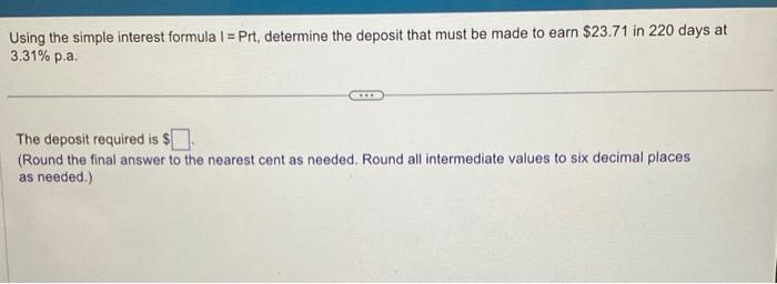 Solved Using the simple interest formula ∣= Prt, determine | Chegg.com