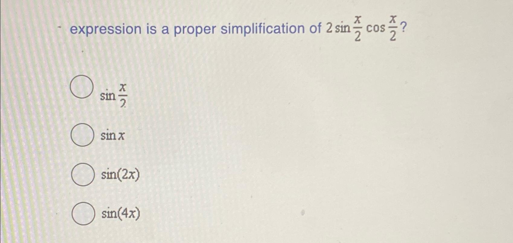 Solved expression is a proper simplification of | Chegg.com
