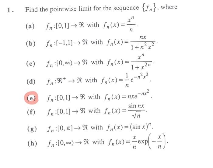 Solved Find the pointwise limit for the sequence {fn}, where | Chegg.com