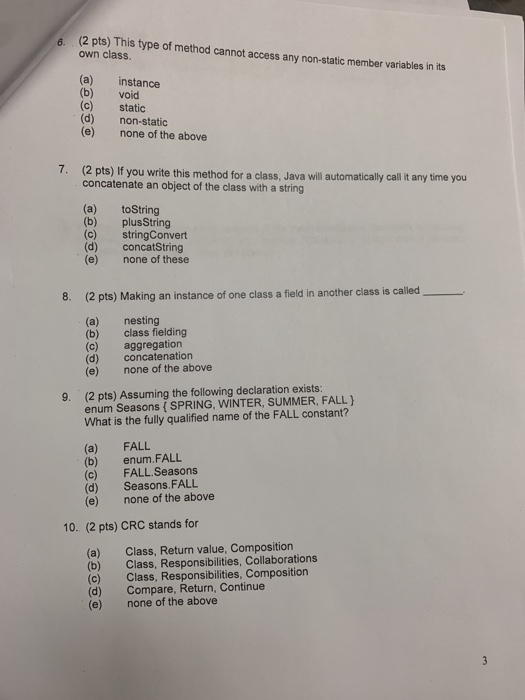 Solved (2 pts) This type of method cannot access any | Chegg.com