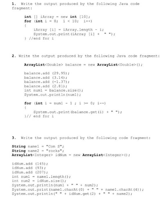 Solved 1. Write the output produced by the following Java | Chegg.com