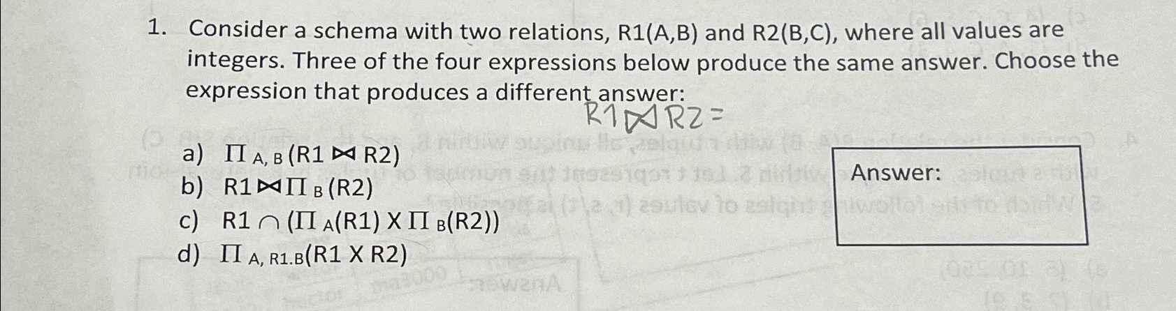 Solved Consider a schema with two relations, R1(A,B) ﻿and | Chegg.com