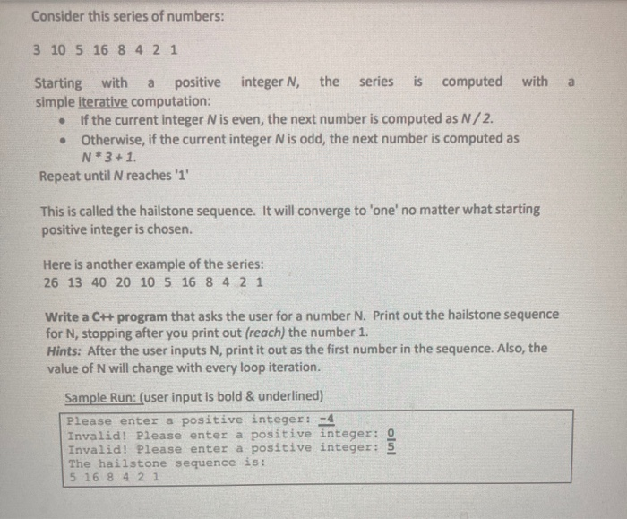 Solved Consider this series of numbers: 3 10 5 16 8 4 2 1 a | Chegg.com