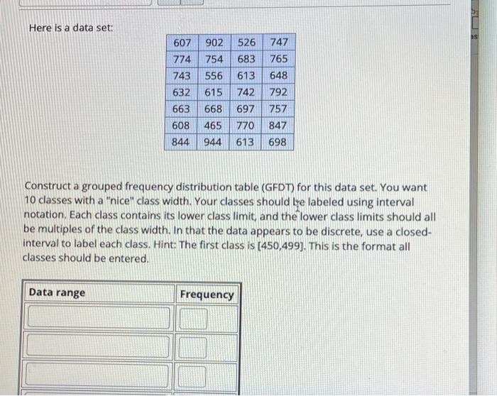 Solved Here is a data set: Construct a grouped frequency | Chegg.com