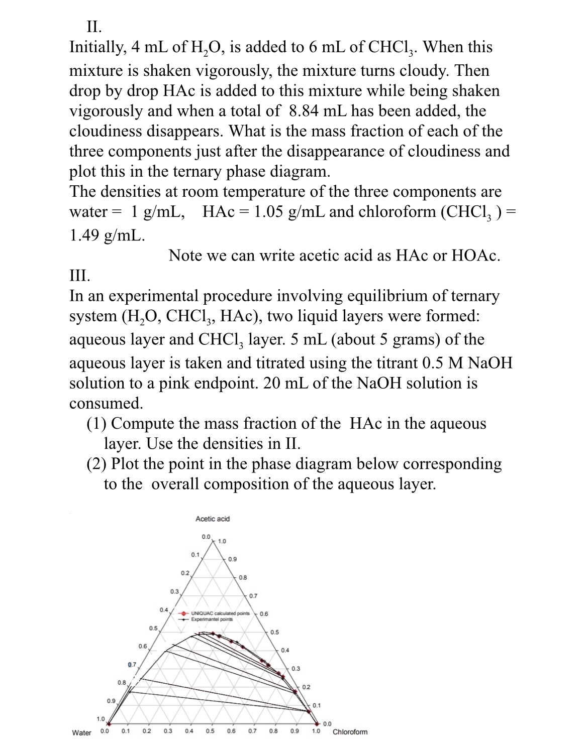 Solved How to solve II.Initially, 4 ﻿mL of H2O, ﻿is added to | Chegg.com