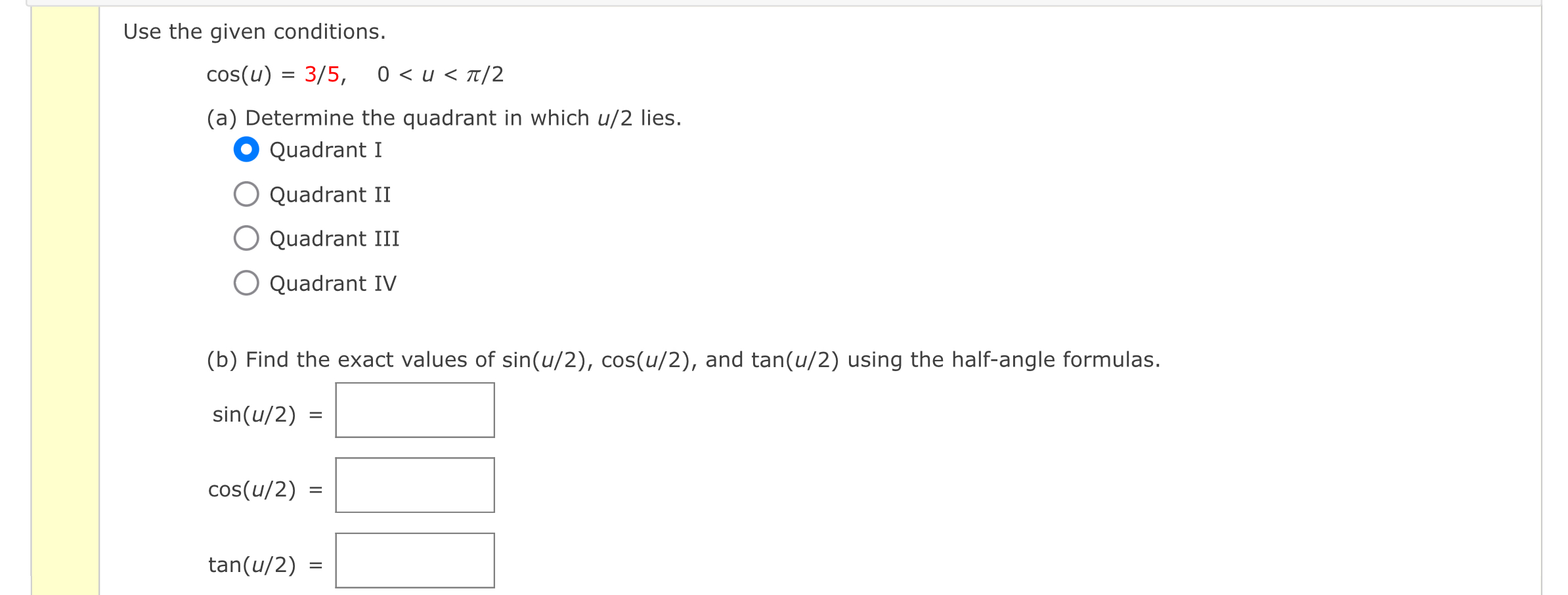 Solved Use the given conditions.Use the given | Chegg.com