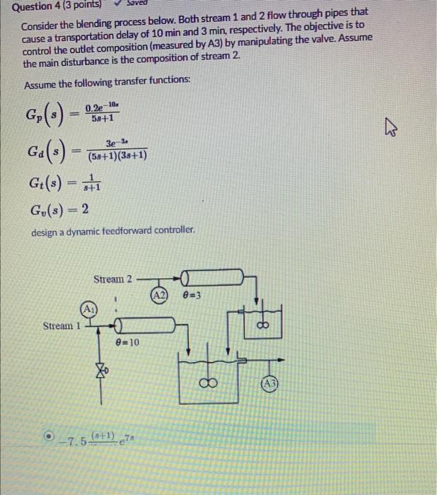 Solved Question 4 (3 points) Consider the blending process | Chegg.com | Chegg.com