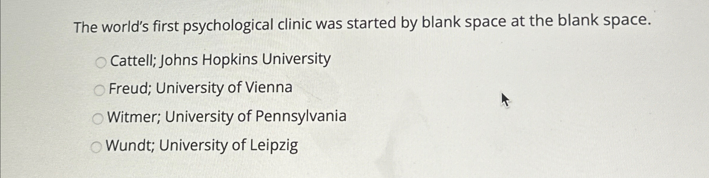 Solved The world's first psychological clinic was started by | Chegg.com Solved The world's first psychological clinic was started by | Chegg.com