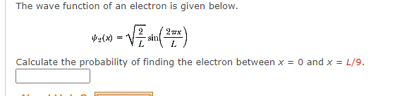Solved The wave function of an electron is given | Chegg.com