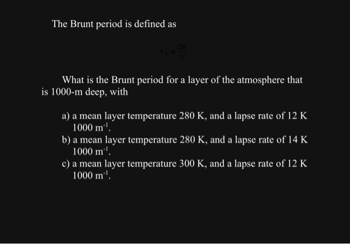 Solved The Brunt period is defined as What is the Brunt | Chegg.com