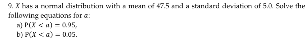 Solved x ﻿has a normal distribution with a mean of 47.5 ﻿and | Chegg.com