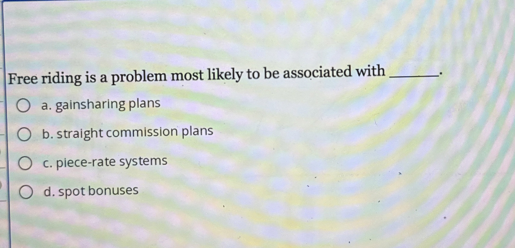 Solved Free riding is a problem most likely to be associated | Chegg.com