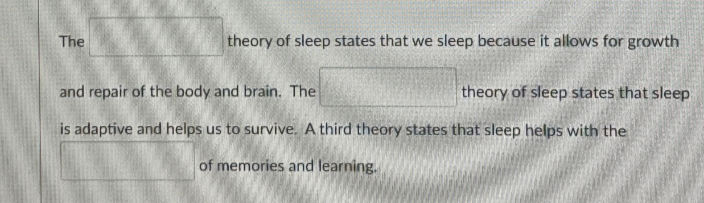 Solved Thetheory of sleep states that we sleep because it | Chegg.com