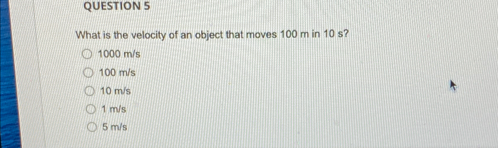 Solved QUESTION 5What is the velocity of an object that | Chegg.com