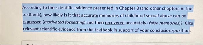 Solved According to the scientific evidence presented in | Chegg.com