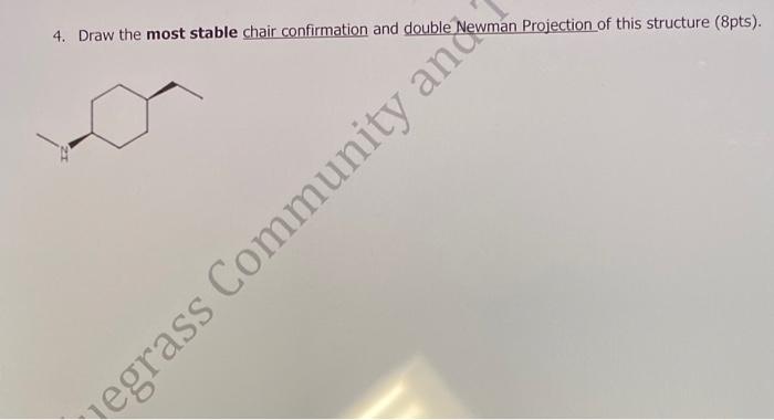 Solved 4. Draw the most stable chair confirmation and double | Chegg.com