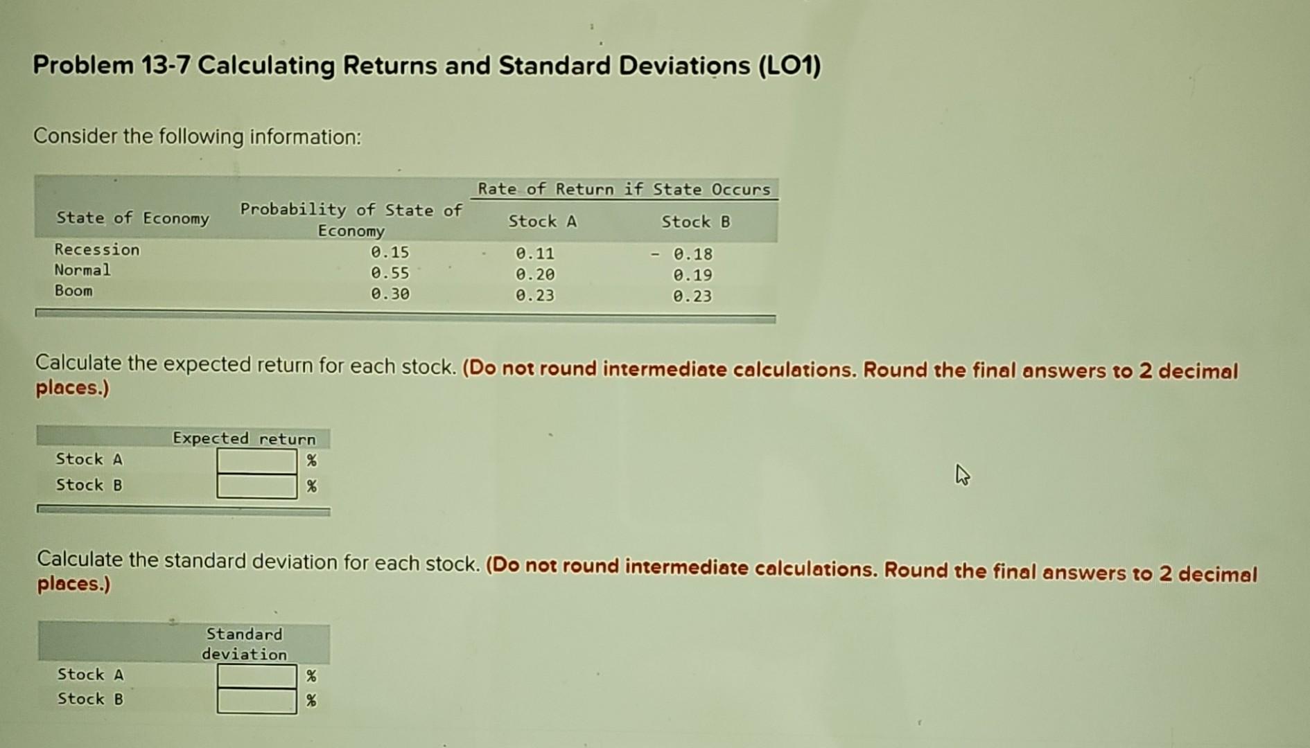 Solved Problem 13-7 Calculating Returns and Standard | Chegg.com Solved Problem 13-7 Calculating Returns and Standard | Chegg.com