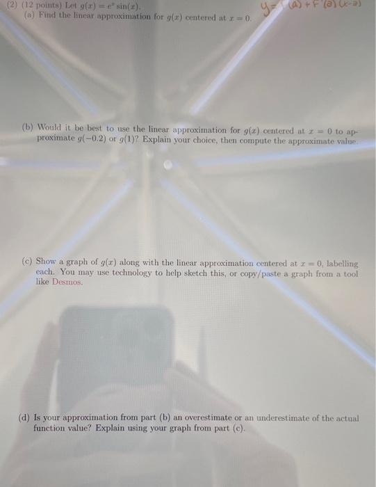 Solved (2) (12 points) fet g(x)=e2sin(x). (a) Find the | Chegg.com