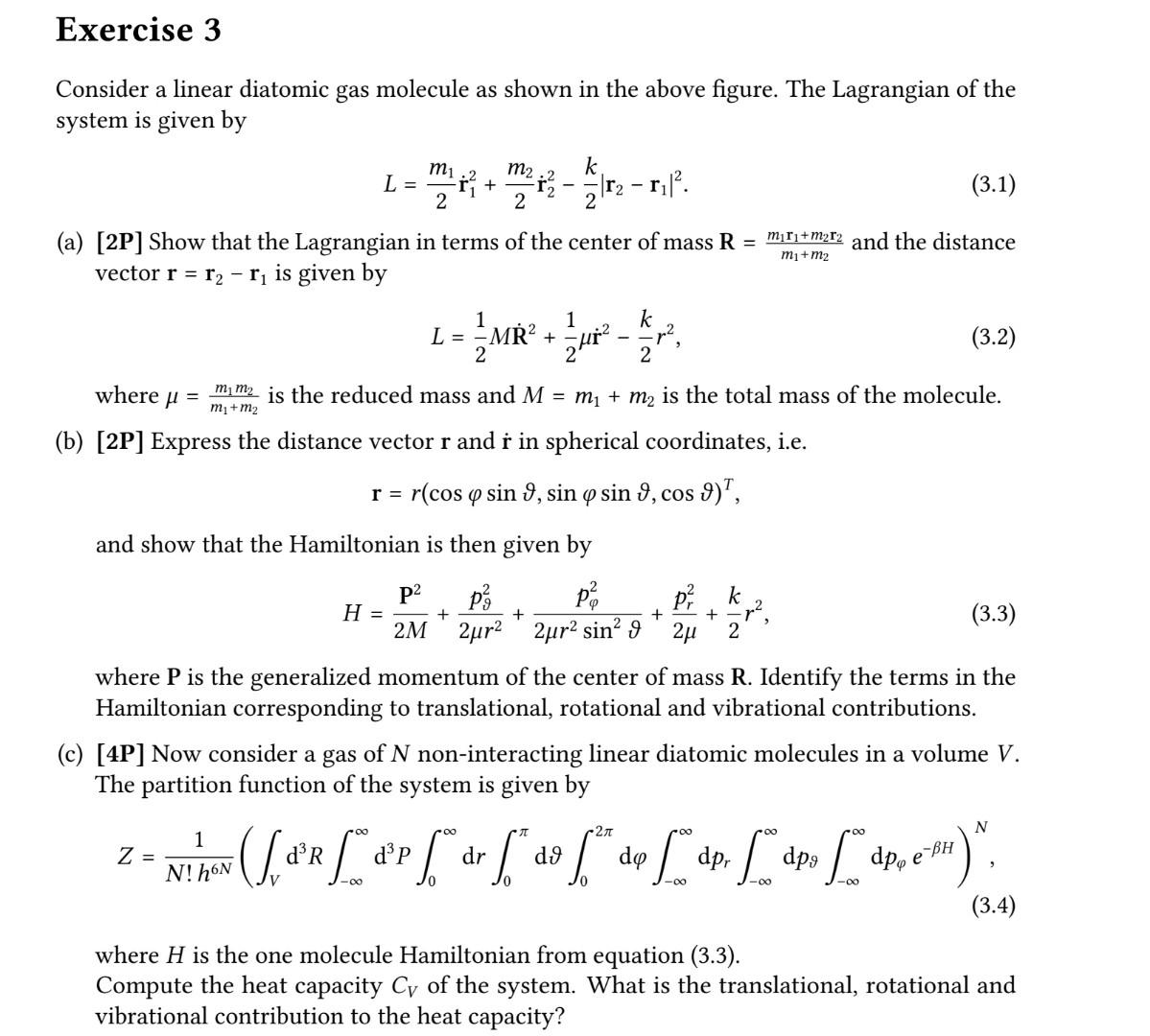 [Solved]: Exercise 3 Consider a linear diatomic ga