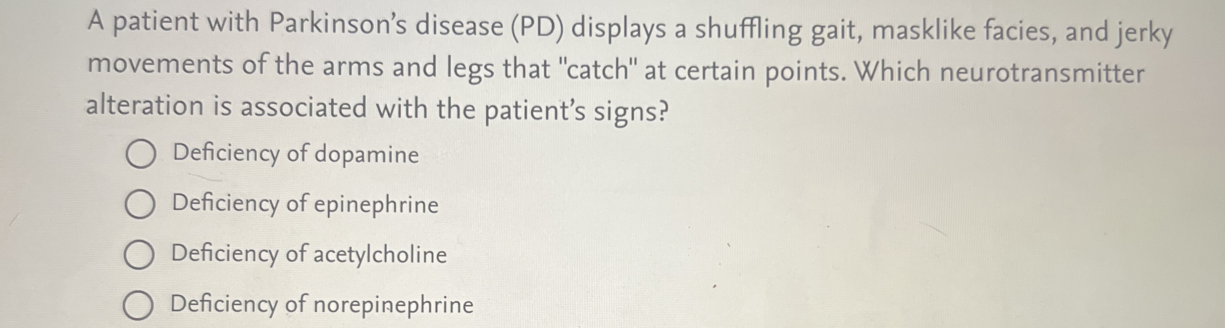 Solved A patient with Parkinson's disease (PD) ﻿displays a | Chegg.com