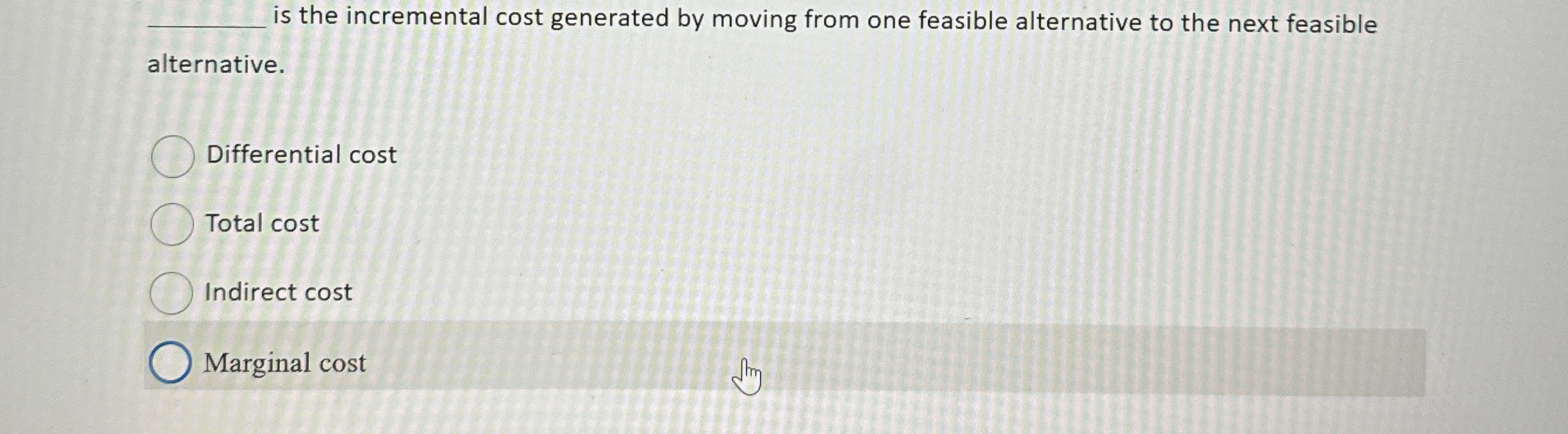 Solved is the incremental cost generated by moving from one | Chegg.com