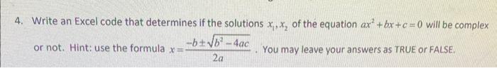 Solved 4. Write an Excel code that determines if the | Chegg.com
