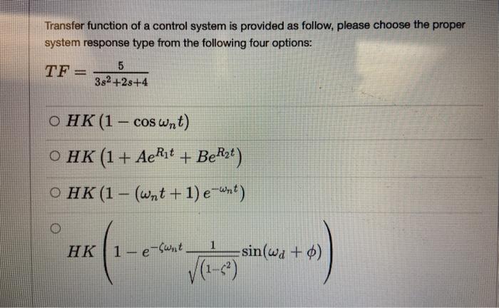 Solved Transfer function of a control system is provided as | Chegg.com