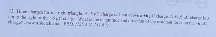Solved Three charges form a right triangle. A -3 μC charge | Chegg.com