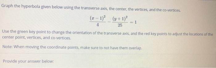 Solved Graph the hyperbola given below using the transverse | Chegg.com