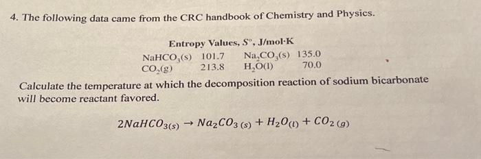 Solved 4. The following data came from the CRC handbook of | Chegg.com