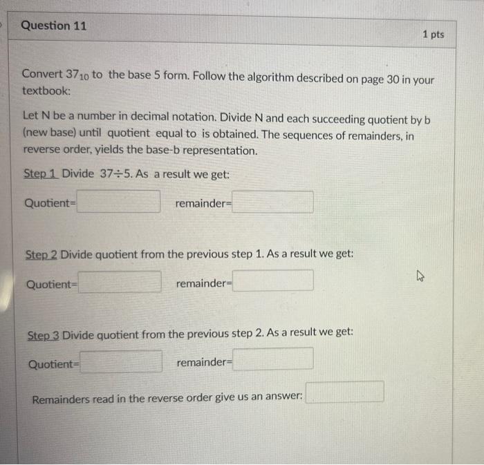 Solved Convert 3710 to the base 5 form. Follow the algorithm | Chegg.com