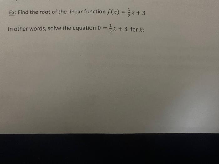Solved Ex: Find the root of the linear function f(x)=21x+3 | Chegg.com