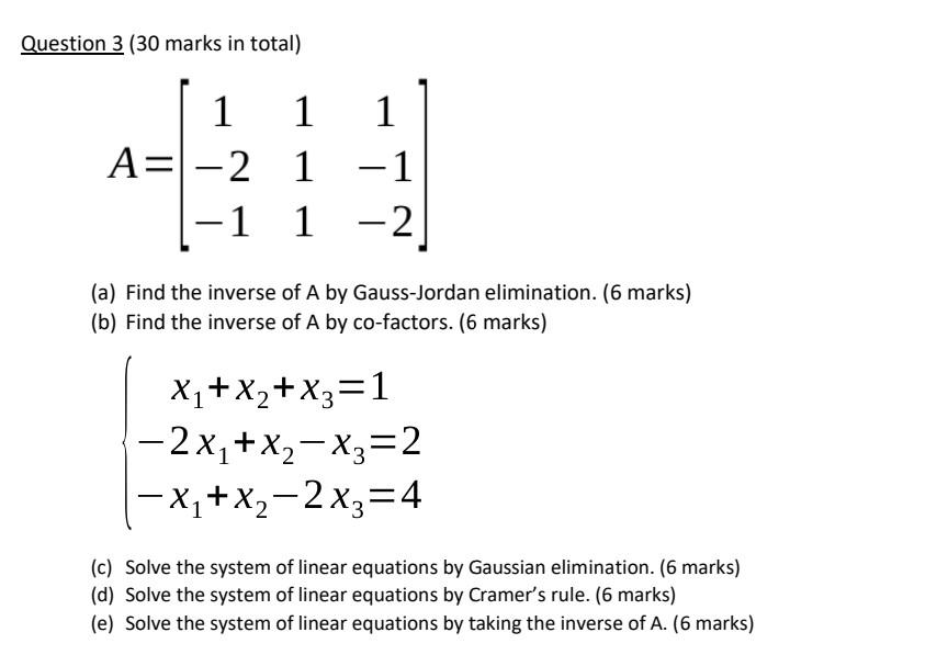 Solved Question 3 (30 marks in total) A=⎣⎡1−2−11111−1−2⎦⎤ | Chegg.com