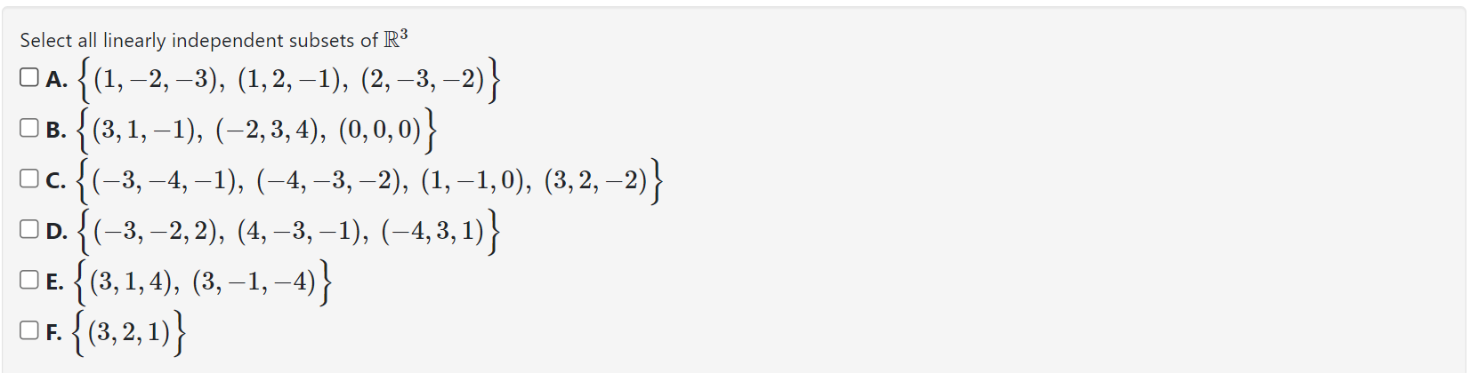 Solved Select all linearly independent subsets of | Chegg.com