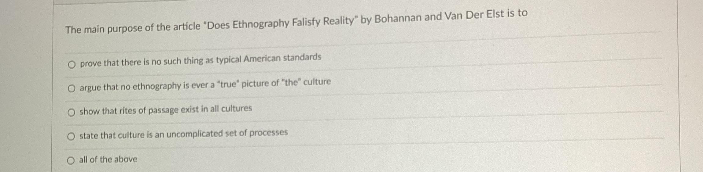 Solved The main purpose of the article "Does Ethnography | Chegg.com